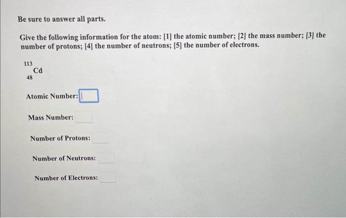 Solved Give the following information for the atom: [1] the | Chegg.com