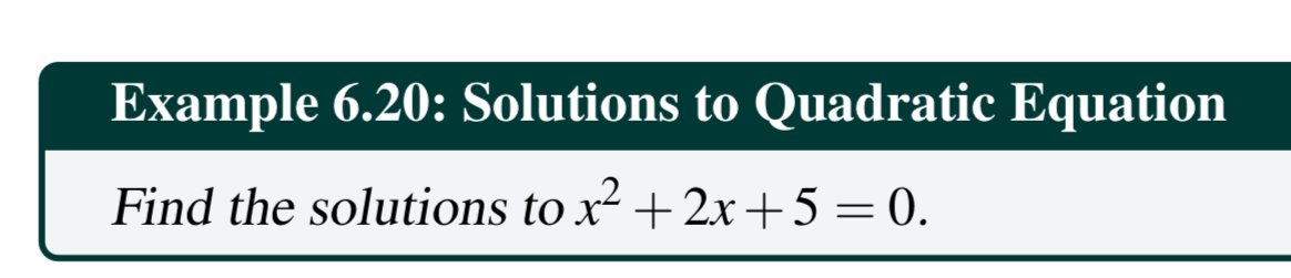 Solved Example 6.20: Solutions to Quadratic EquationFind the | Chegg.com