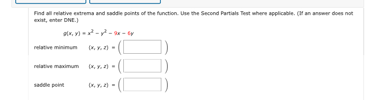 Solved Find all relative extrema and saddle points of the | Chegg.com