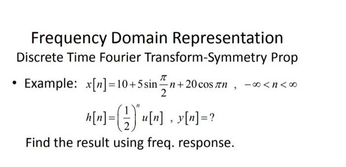 Solved Frequency Domain Representation Discrete Time Fourier | Chegg.com