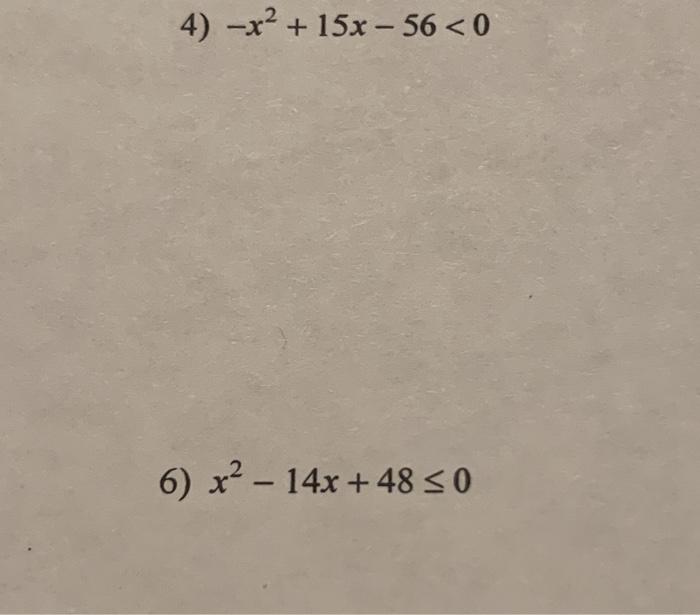 Solved 4) -x2 + 15x - 56