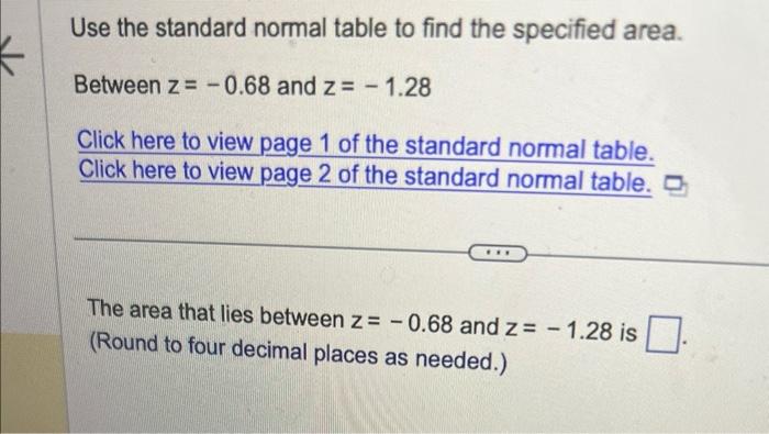 Solved Use the standard normal table to find the specified | Chegg.com