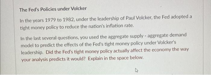 Solved The Fed's Policies under Volcker In the years 1979 to | Chegg.com