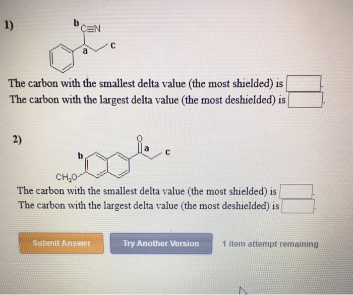 Solved The carbon with the smallest delta value (the most | Chegg.com