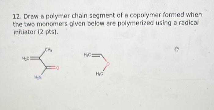 14. Draw the repeat structure if the two compounds | Chegg.com