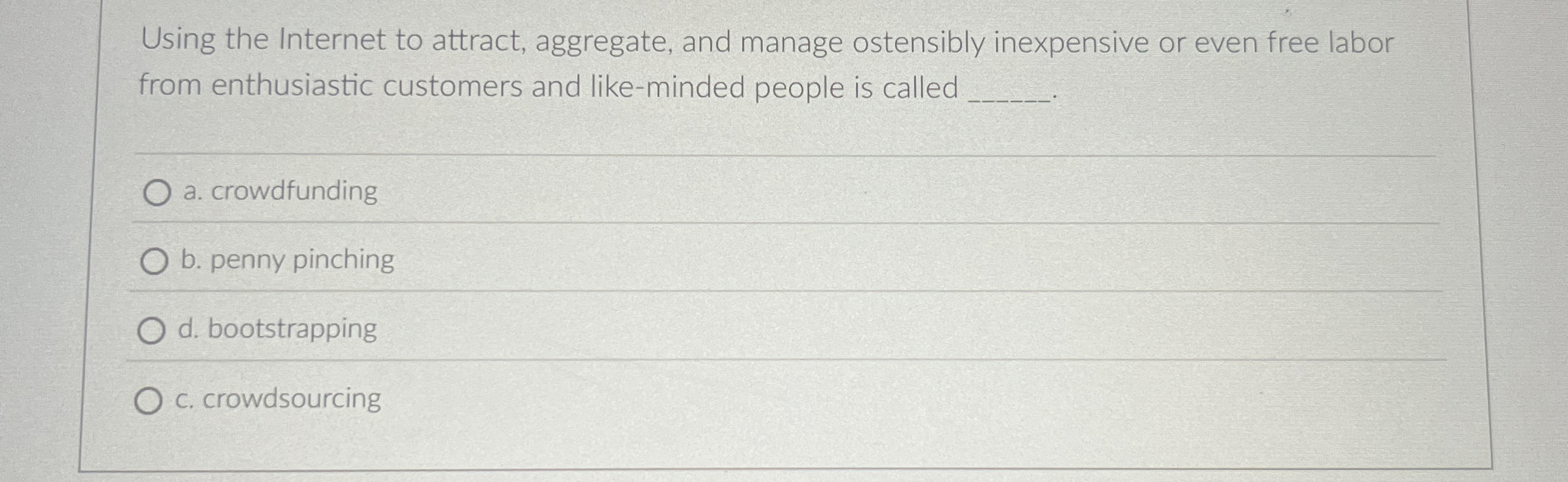 Solved Using the Internet to attract, aggregate, and manage | Chegg.com