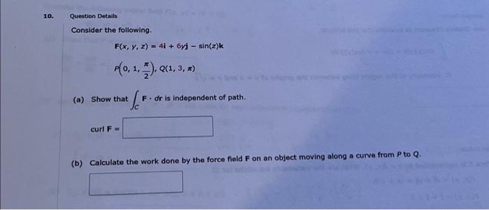 Solved 10. Question Details Consider the following. F(x, y, | Chegg.com