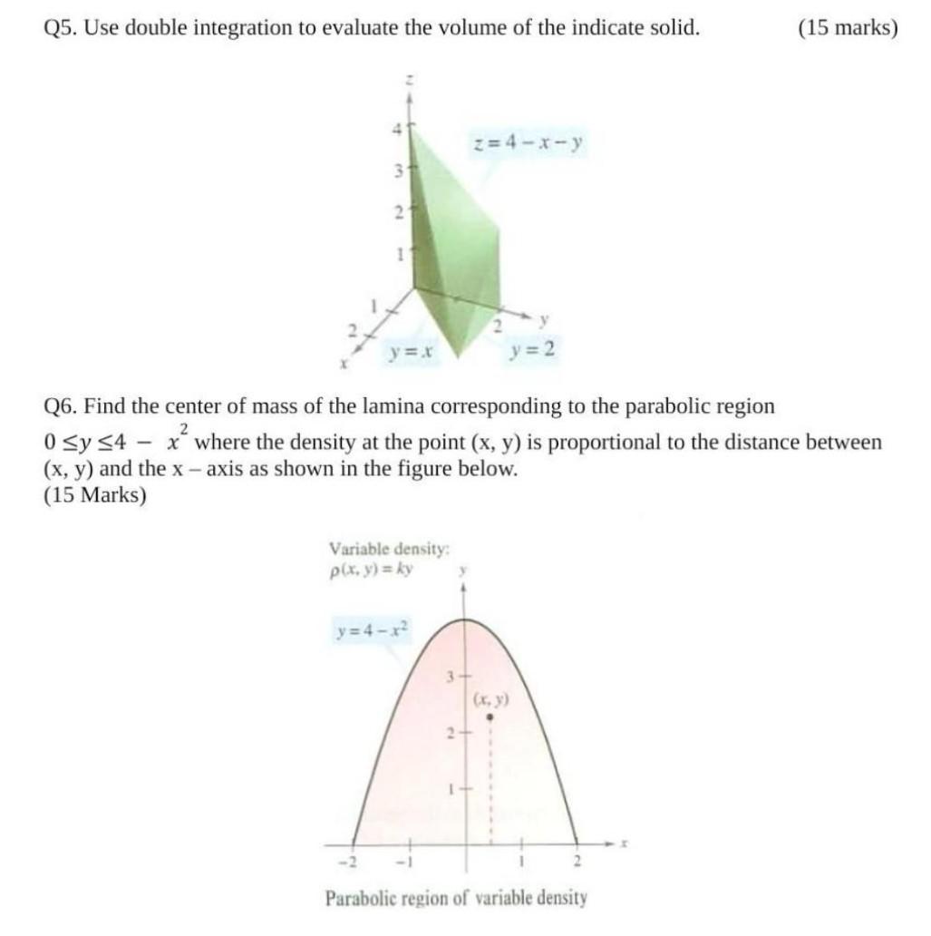 Solved Q5. Use double integration to evaluate the volume of | Chegg.com