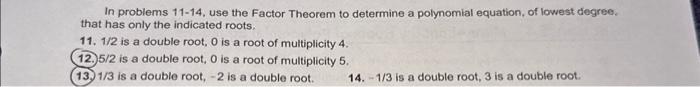 Solved In problems 11-14, use the Factor Theorem to | Chegg.com