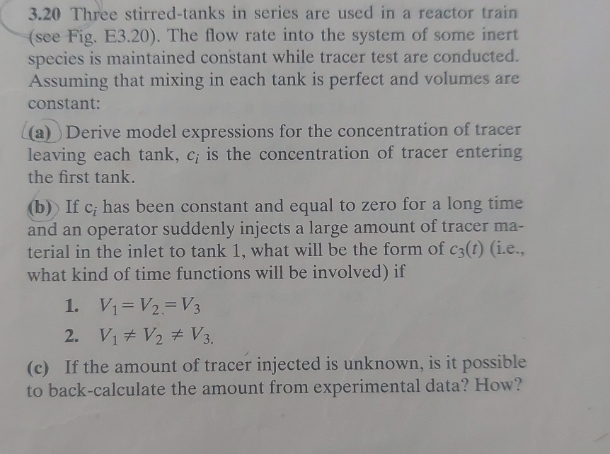 Solved 3.20 ﻿Three stirred-tanks in series are used in a | Chegg.com