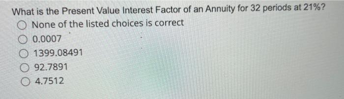Solved What is the Present Value Interest Factor of an | Chegg.com