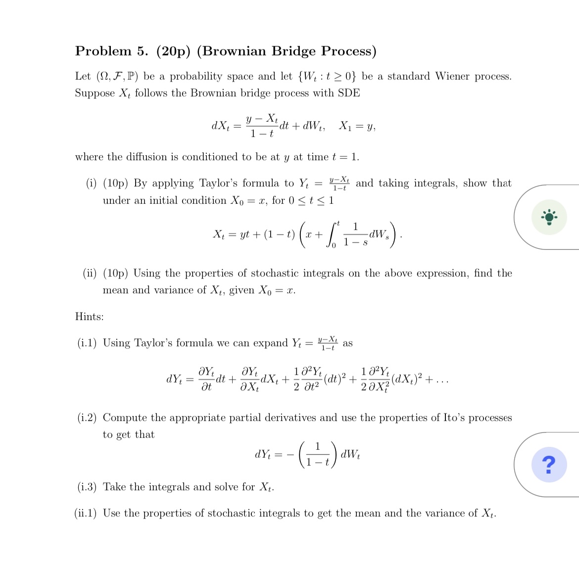 Solved Problem 5. (20p) (Brownian Bridge Process)Let (Ω,F,P) | Chegg.com