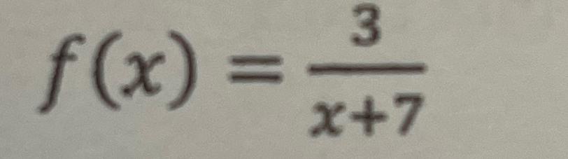 Solved f(x)=3x+7 | Chegg.com