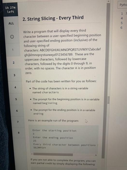 Solved Pytho 1h 27m left 2. String Slicing - Every Third ALL | Chegg.com