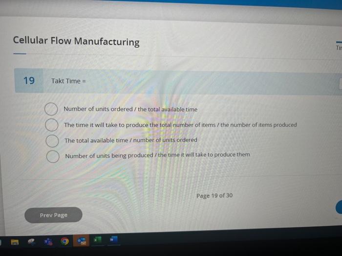 Solved Cellular Flow Manufacturing 19 Takt Time \\( = \\) | Chegg.com