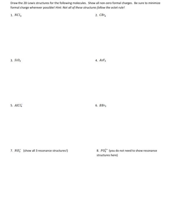 Solved Draw The 2d Lewis Structures For The Following