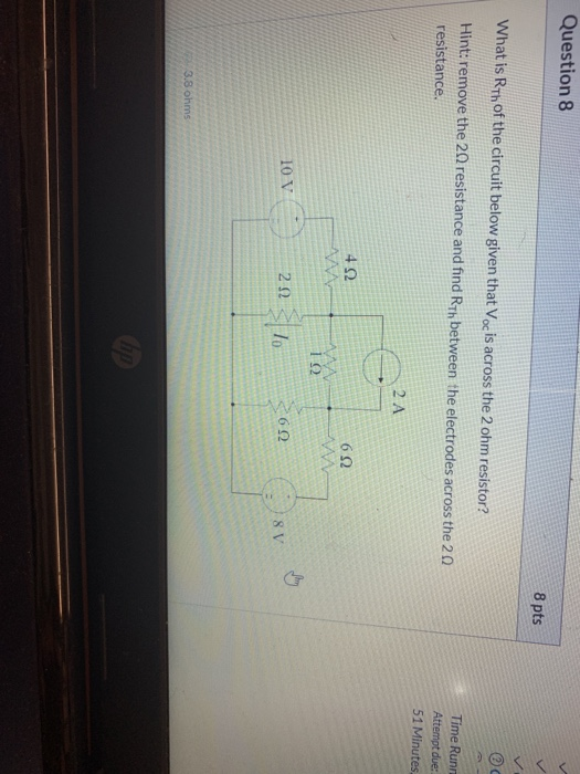 Solved Question 8 8 pts What is Rth of the circuit below | Chegg.com
