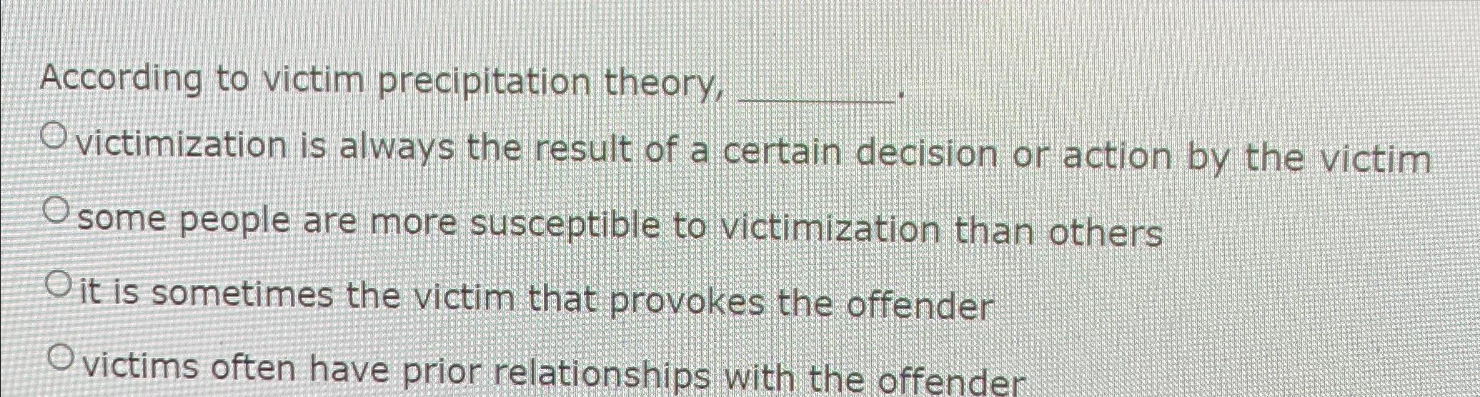 Solved According to victim precipitation | Chegg.com