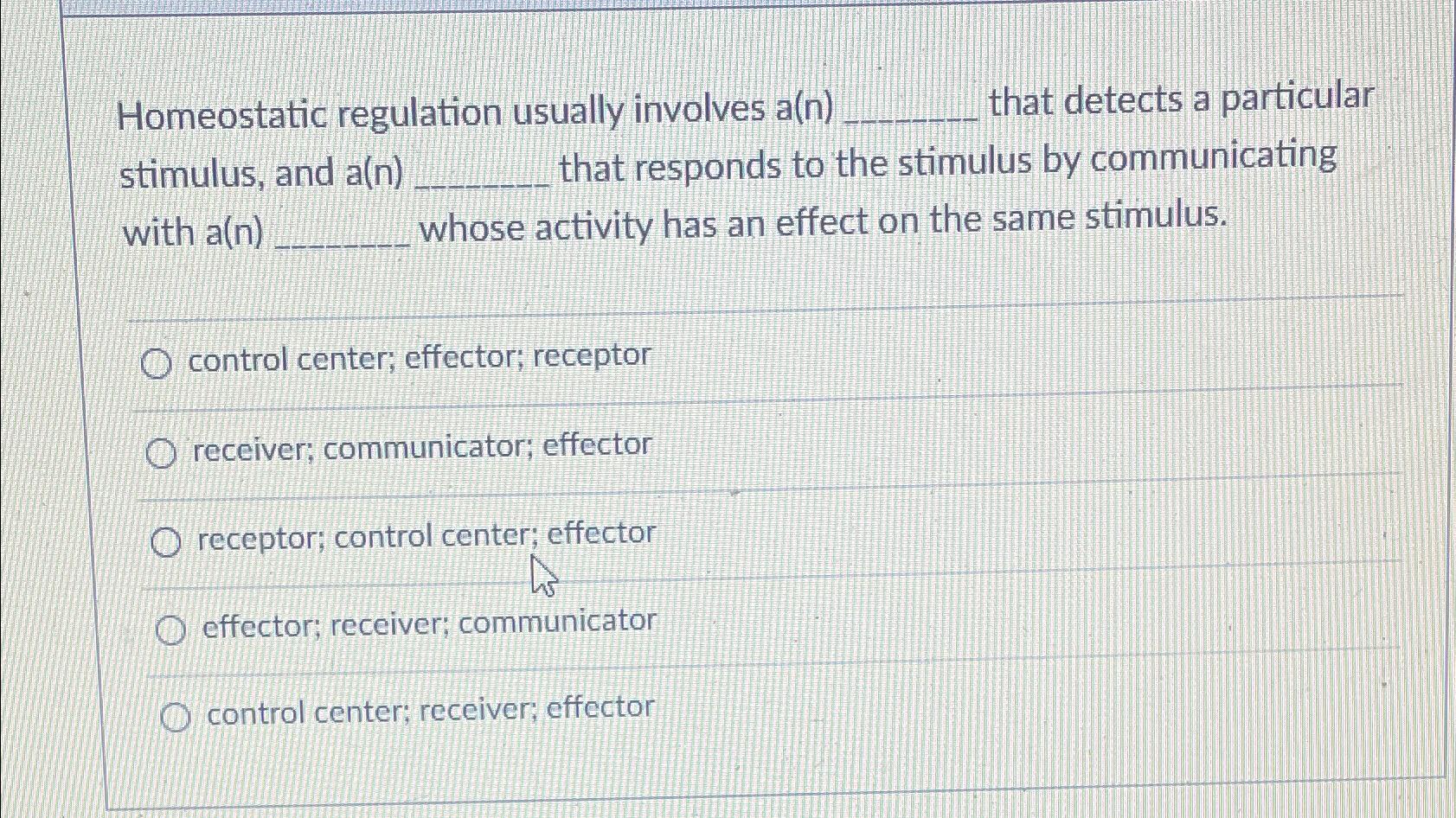 Solved Homeostatic regulation usually involves a(n) ﻿that | Chegg.com
