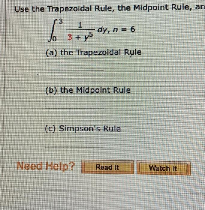 Solved Use the Trapezoidal Rule, the Midpoint Rule, an 6 | Chegg.com