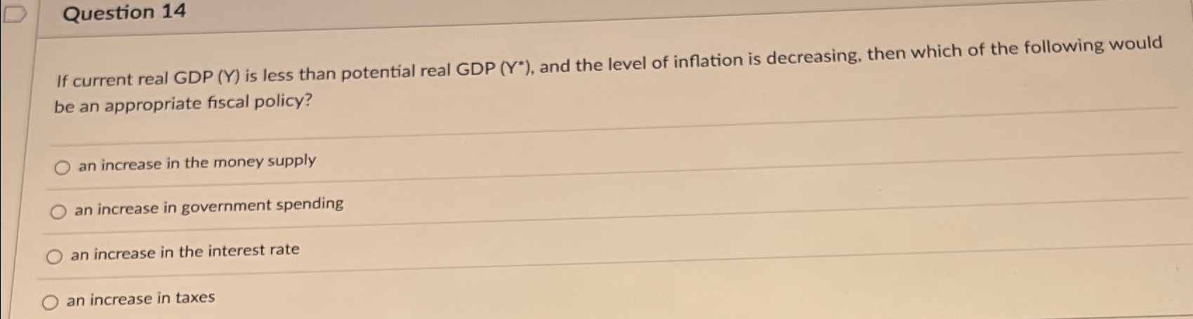 Solved Question 14If current real GDP (Y) ﻿is less than | Chegg.com