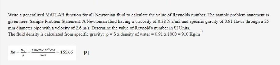 Solved Write a generalized MATLAB function for all Newtonian | Chegg.com