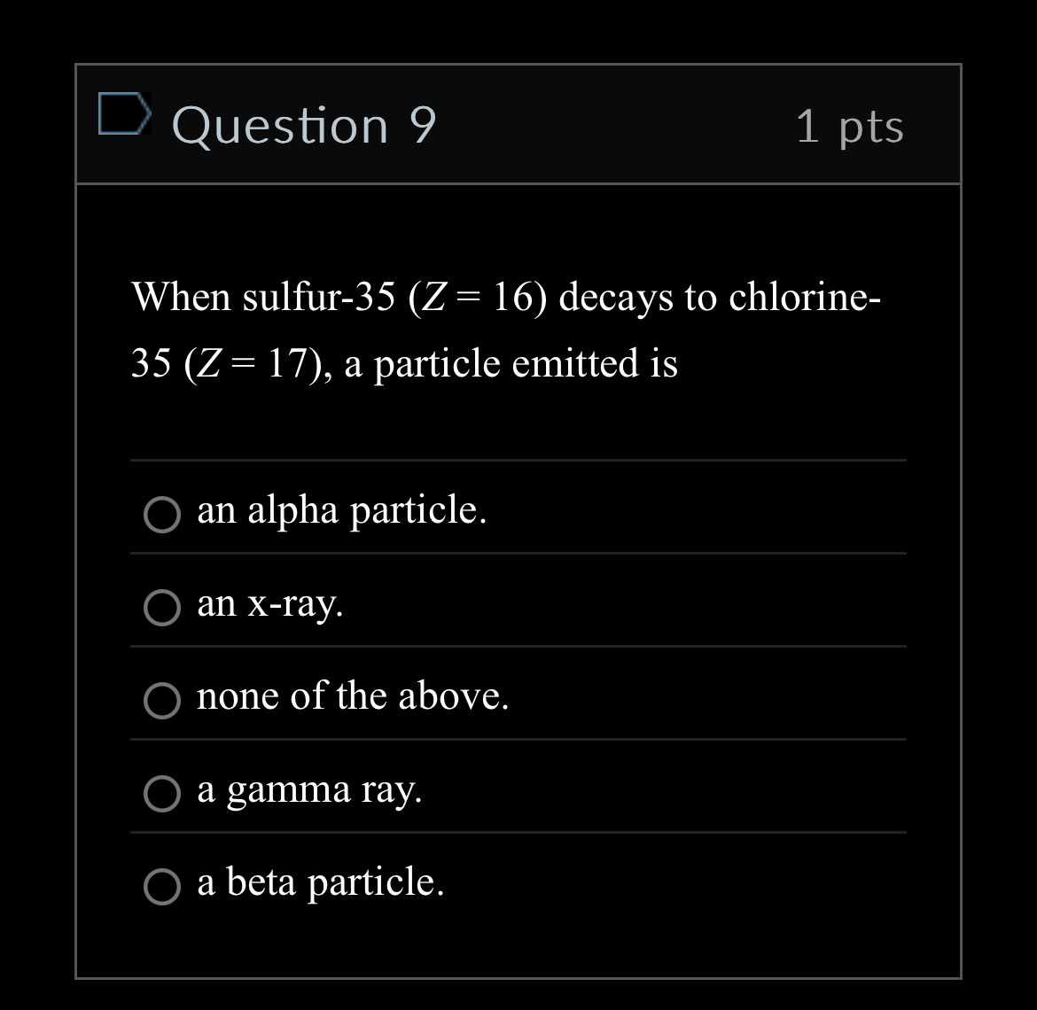 Solved Question 91 ﻿ptsWhen sulfur-35 )=(16 ﻿decays to | Chegg.com