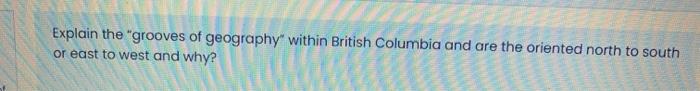 Solved Explain the "grooves of geography within British | Chegg.com