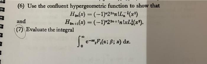 Solved (6) Use the confluent hypergeometric function to show | Chegg.com