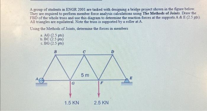 Solved A group of students in ENGR 2001 are tasked with | Chegg.com