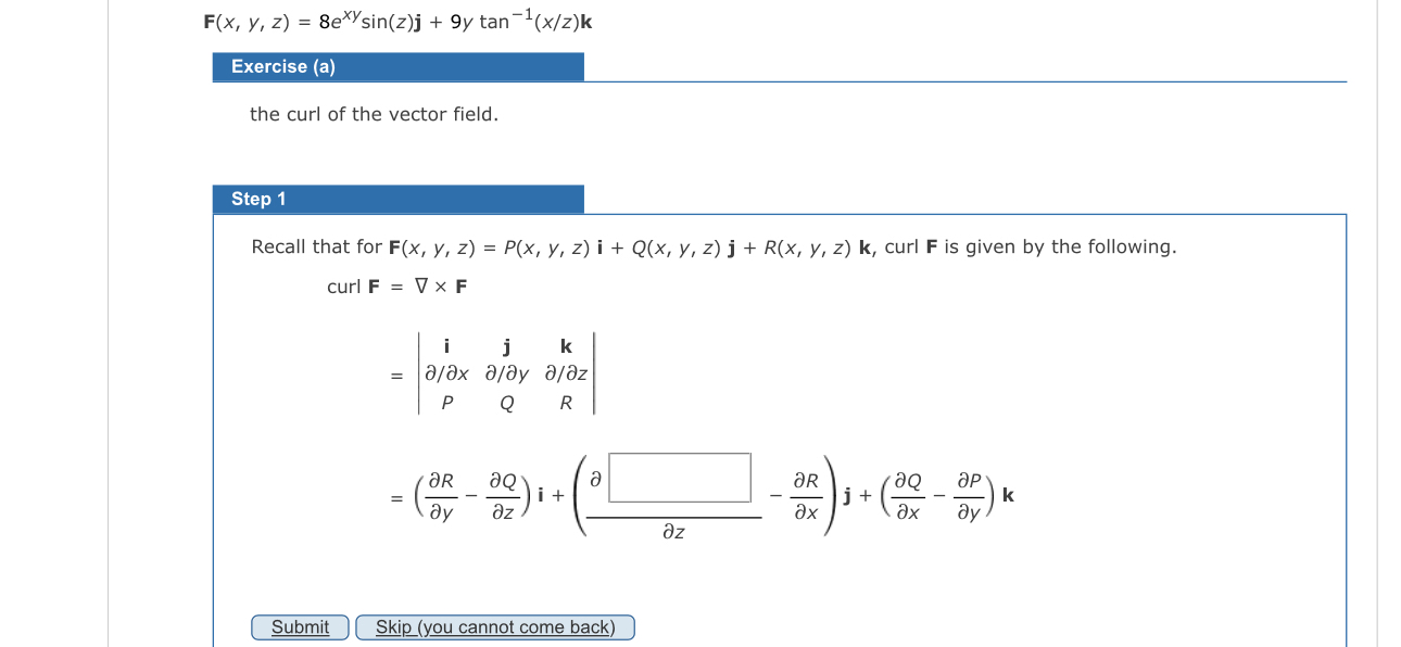 F(x,y,z)=8exysin(z)j+9ytan-1(xz)kExercise (a)the curl | Chegg.com