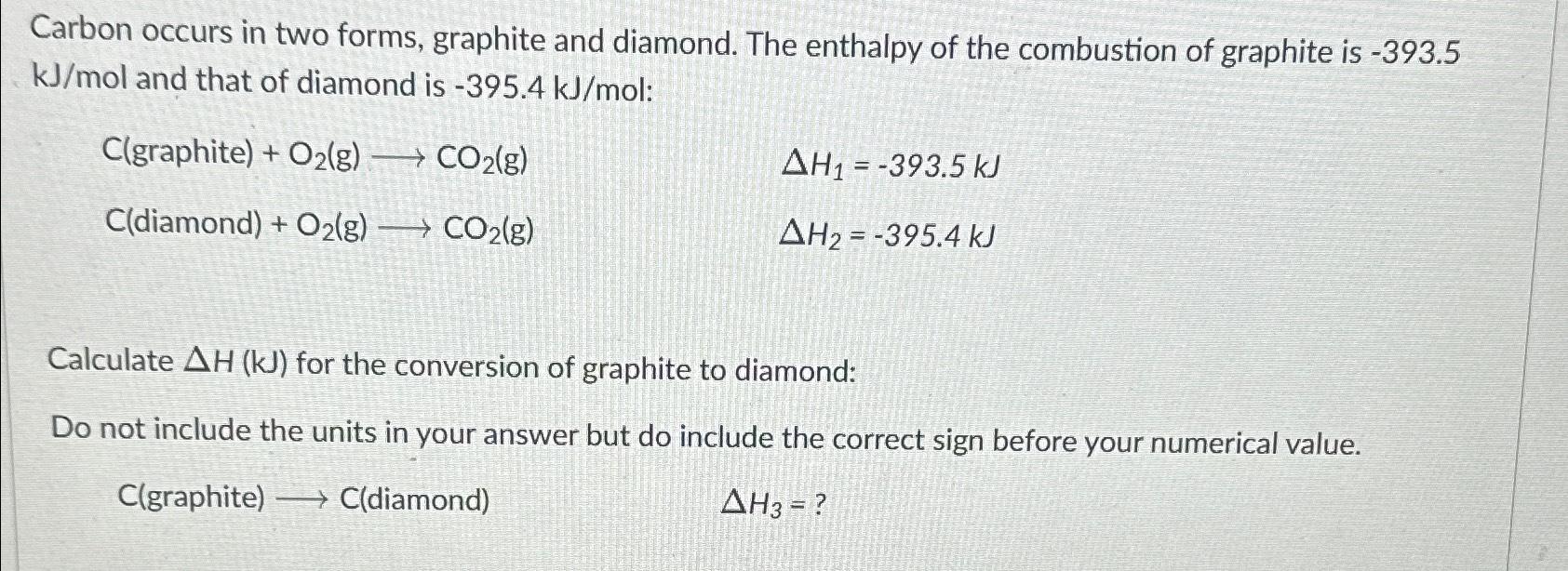 Solved Carbon Occurs In Two Forms Graphite And Diamond The