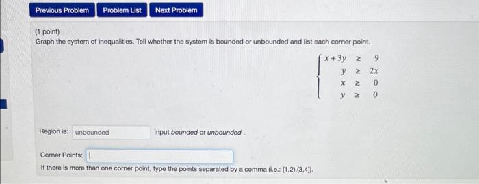 Solved (1 point) Graph the system of inequalities. Tell | Chegg.com