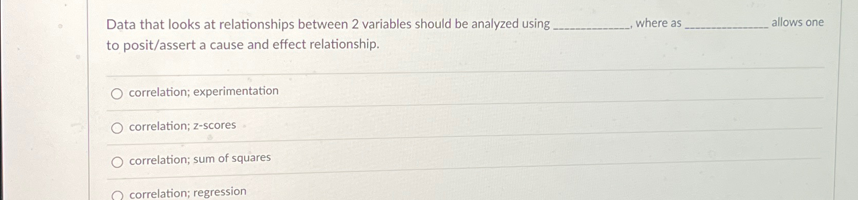 Solved Data that looks at relationships between 2 ﻿variables | Chegg.com