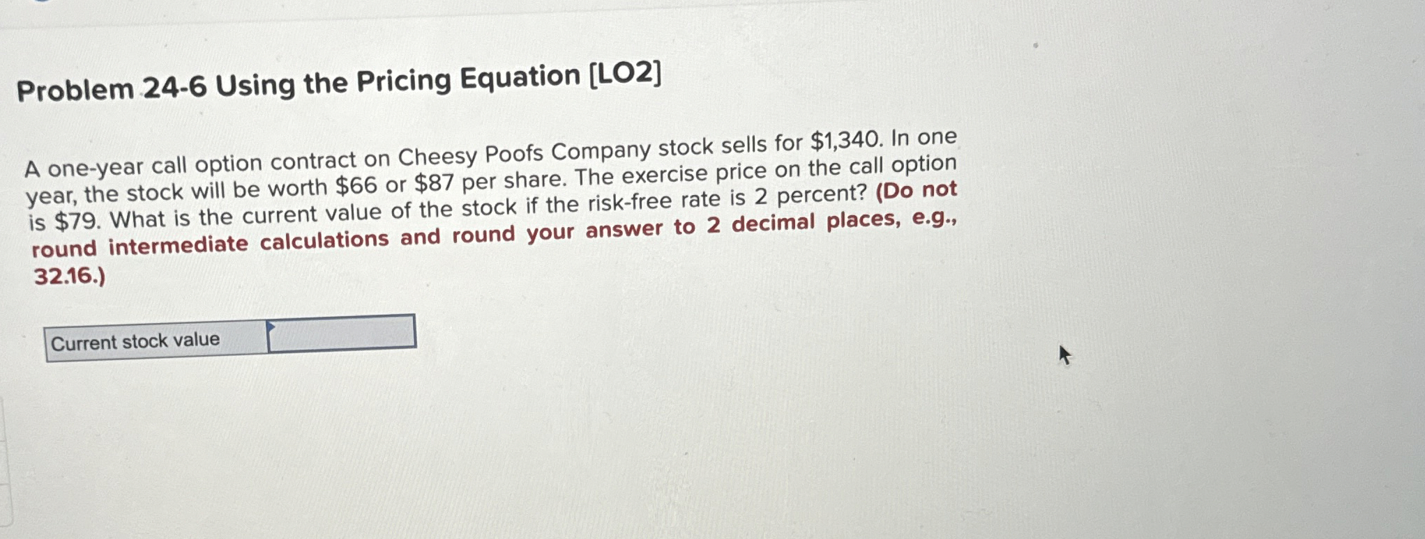 Solved Problem 24-6 ﻿Using the Pricing Equation [LO2]A | Chegg.com