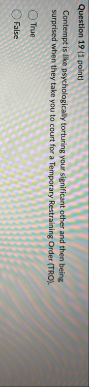 Solved Question 19 (1 ﻿point)Contempt is like | Chegg.com