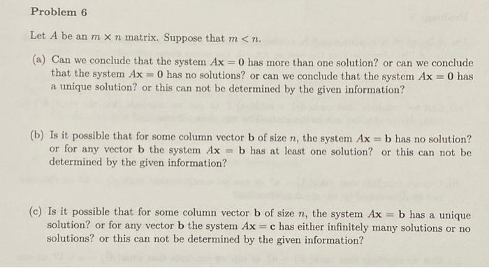 Solved Problem 6 Let A be an m×n matrix. Suppose that m | Chegg.com