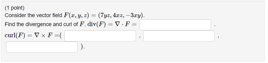 Solved (1 ﻿point)Consider the vector field | Chegg.com