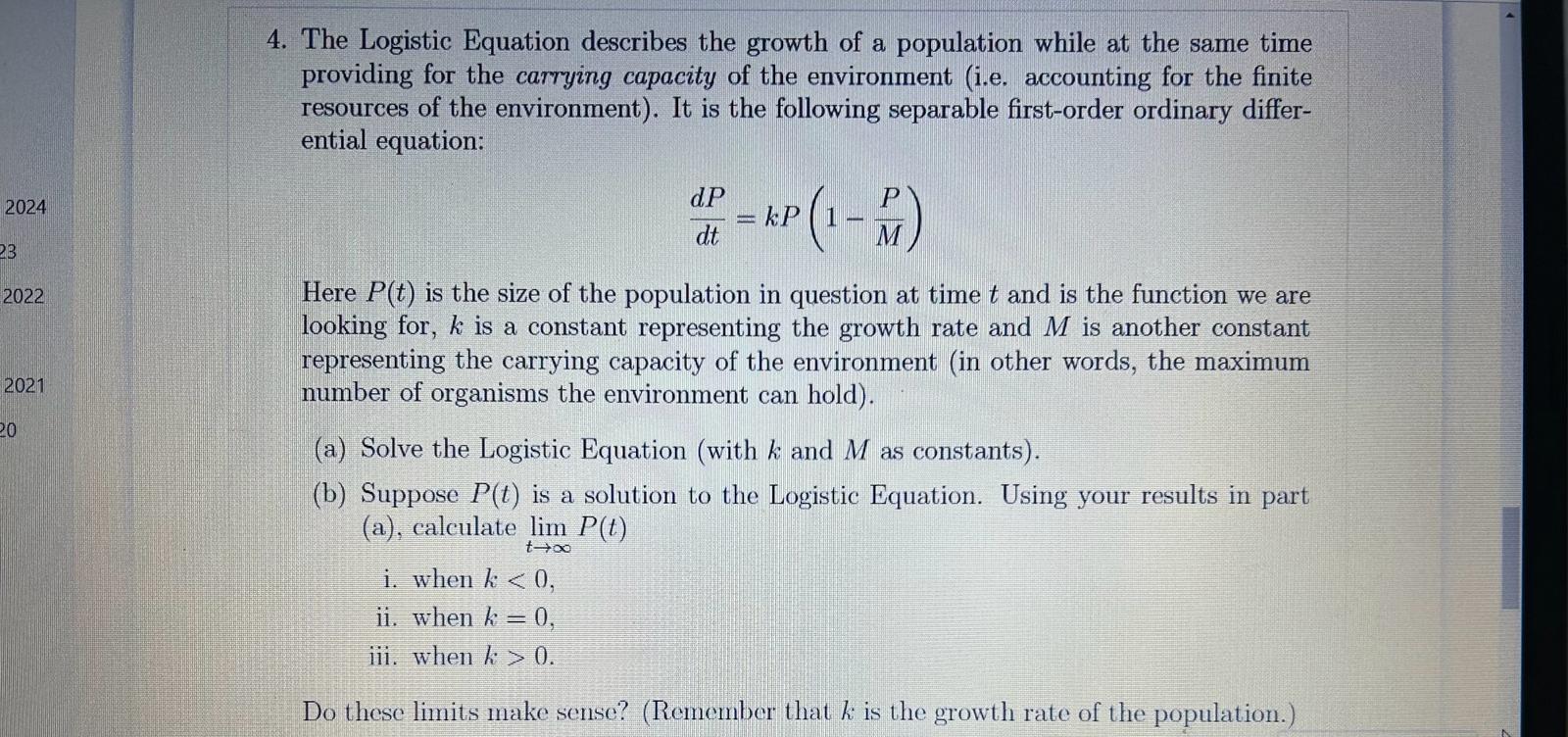 Solved The Logistic Equation describes the growth of a | Chegg.com