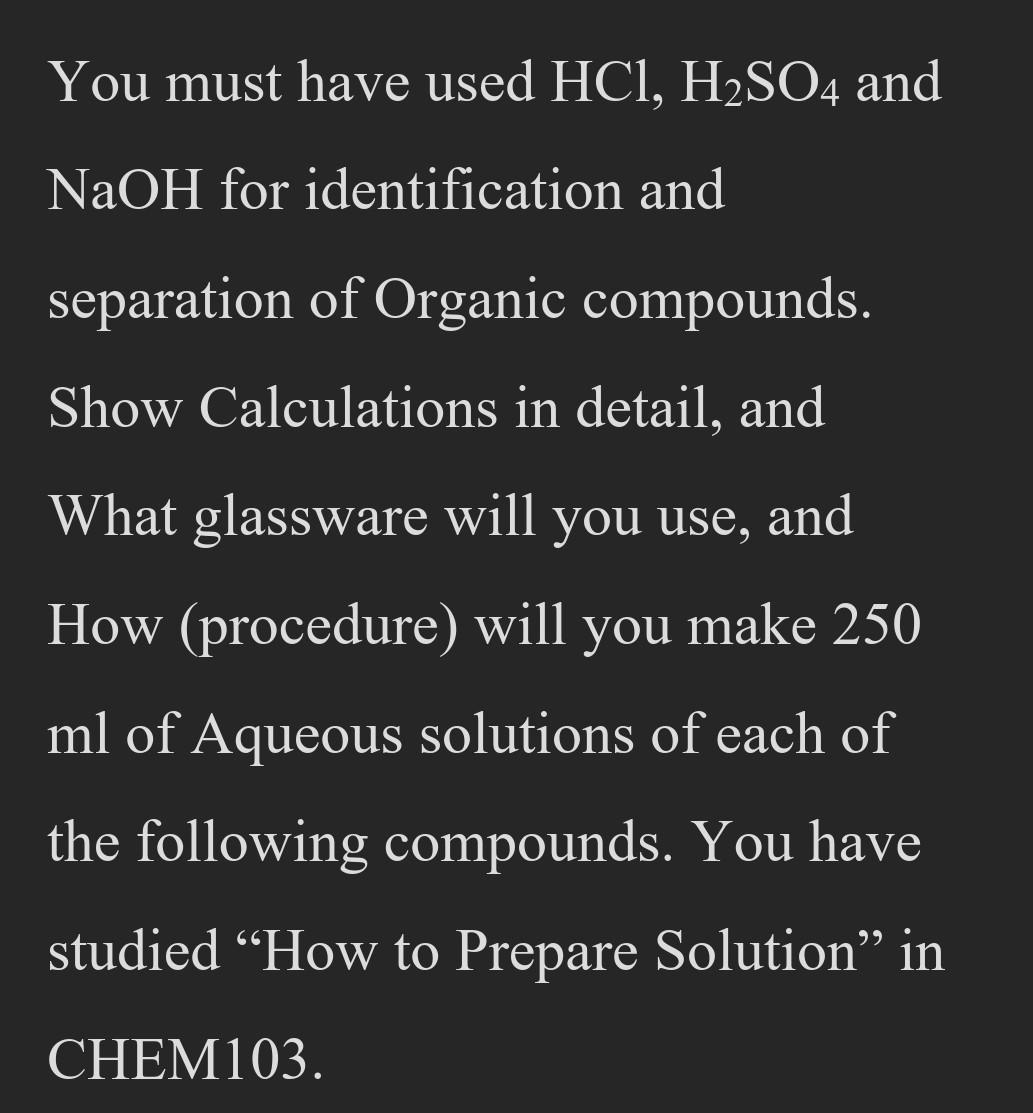 Solved You must have used HCl,H2SO4 and NaOH for | Chegg.com