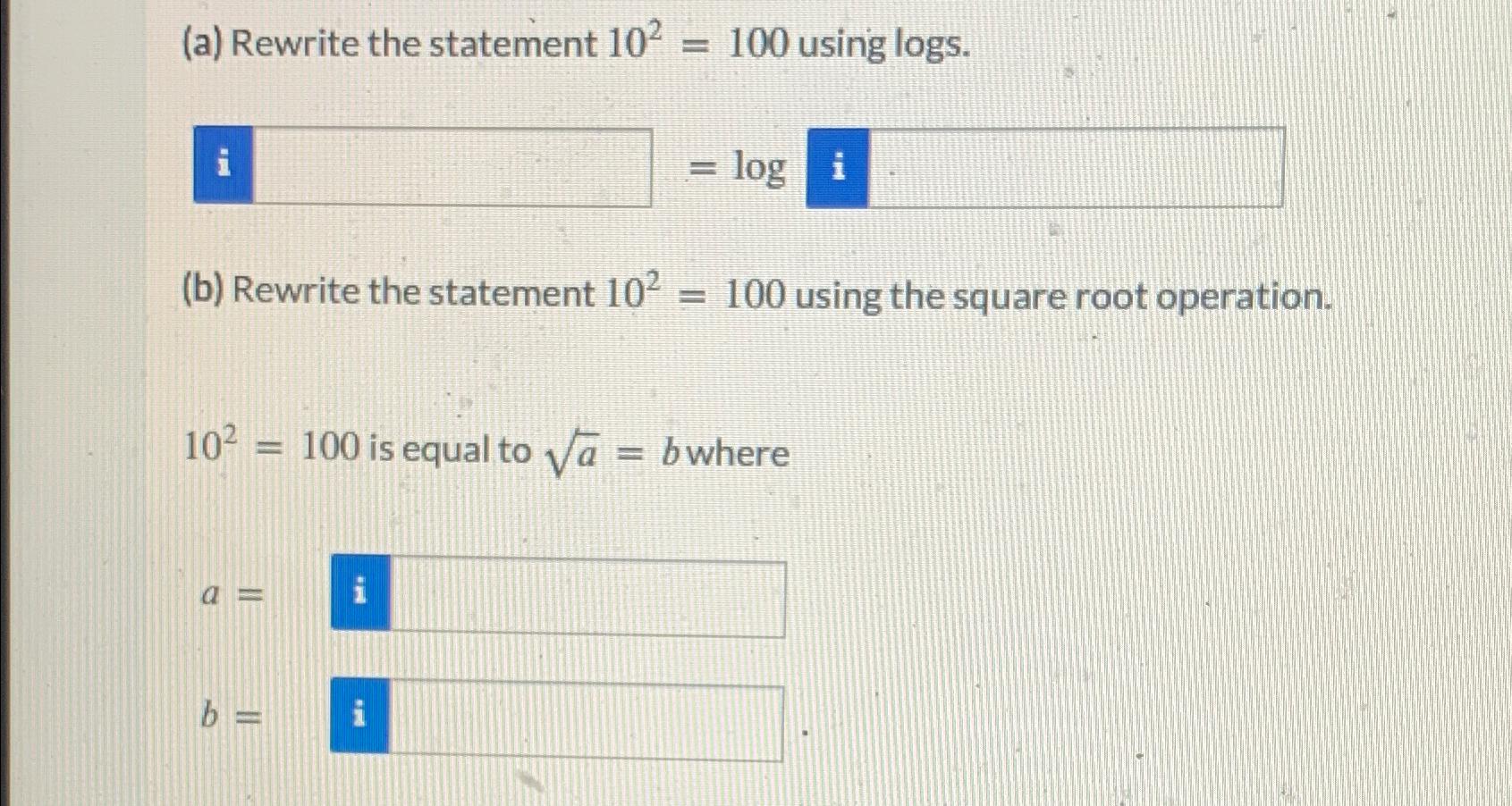 Solved (a) ﻿Rewrite the statement 102=100 ﻿using | Chegg.com