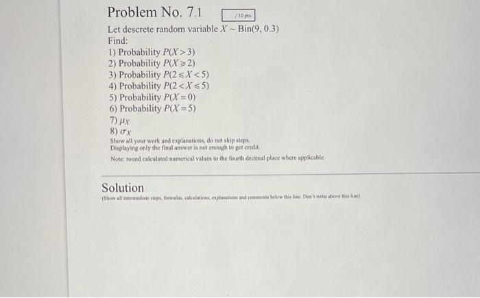 Solved Let descrete random variable X∼Bin(9,0.3) Find: 1) | Chegg.com