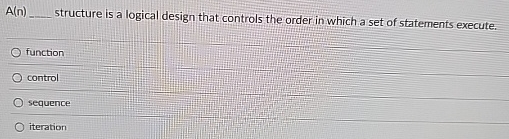 Solved A(n)structure is a logical design that controls the | Chegg.com