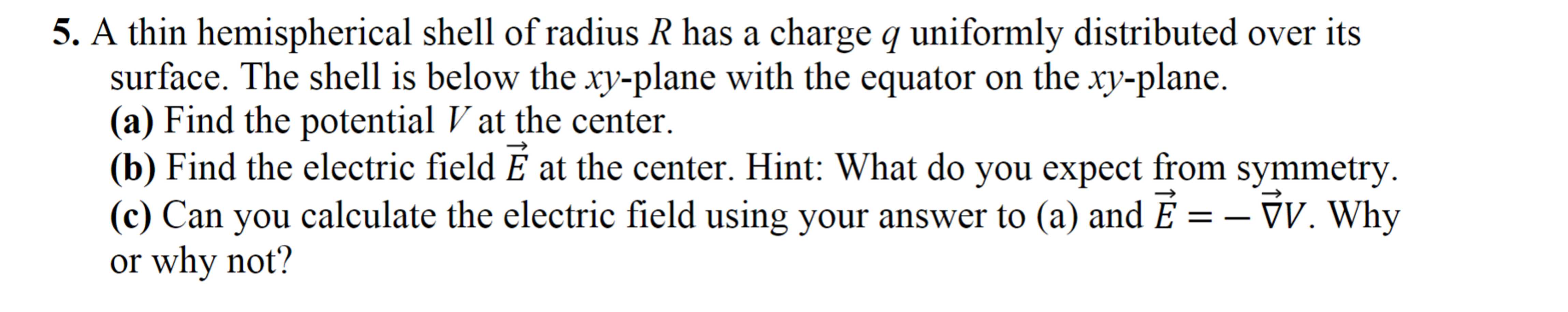 Solved A thin hemispherical shell of radius R ﻿has a charge | Chegg.com