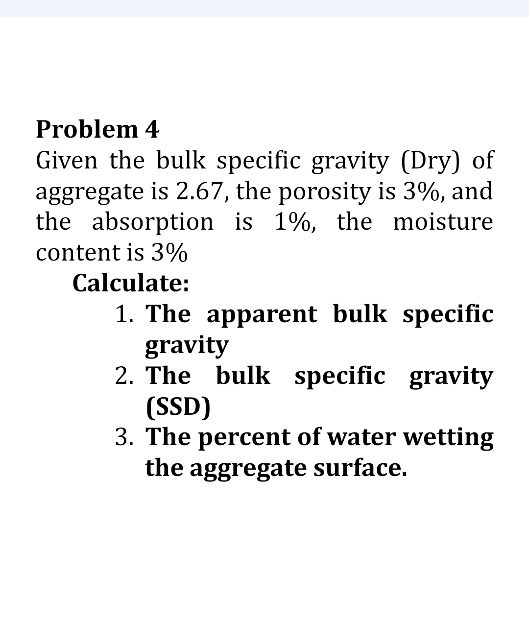 Problem 4 Given the bulk specific gravity (Dry) of | Chegg.com