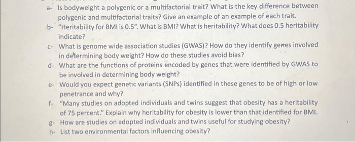 Solved A Is Bodyweight A Polygenic Or A Multifactorial