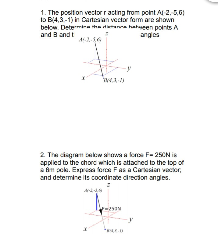 Solved 1. The position vector r acting from point A(-2,-5,6) | Chegg.com