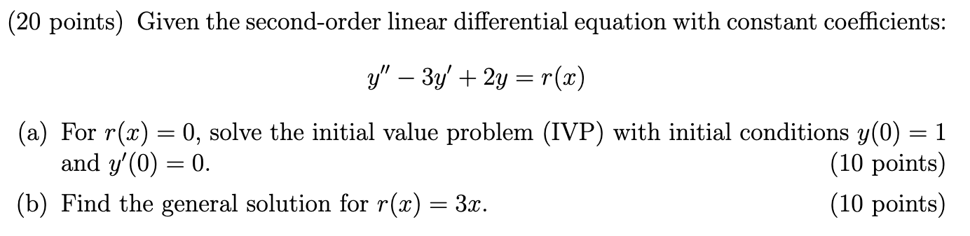 Solved (20 ﻿points) ﻿Given the second-order linear | Chegg.com
