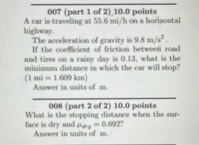 Solved 007 (part 1 of 2 ). 10.0 points A car is traveling at | Chegg.com