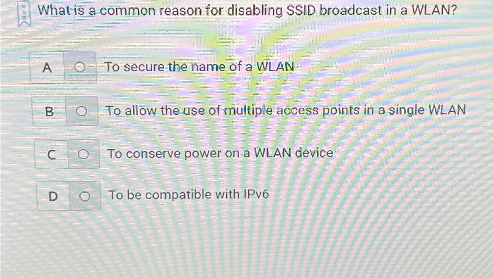 Solved What is a common reason for disabling SSID broadcast | Chegg.com